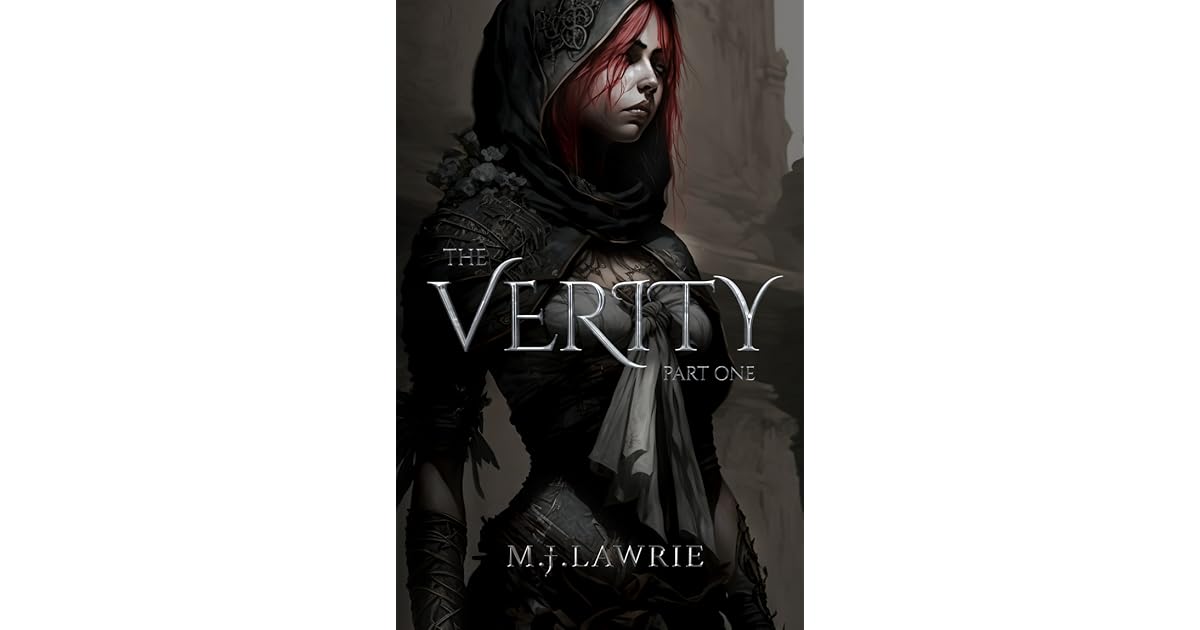 The Verity: Part One by M.J. Lawrie