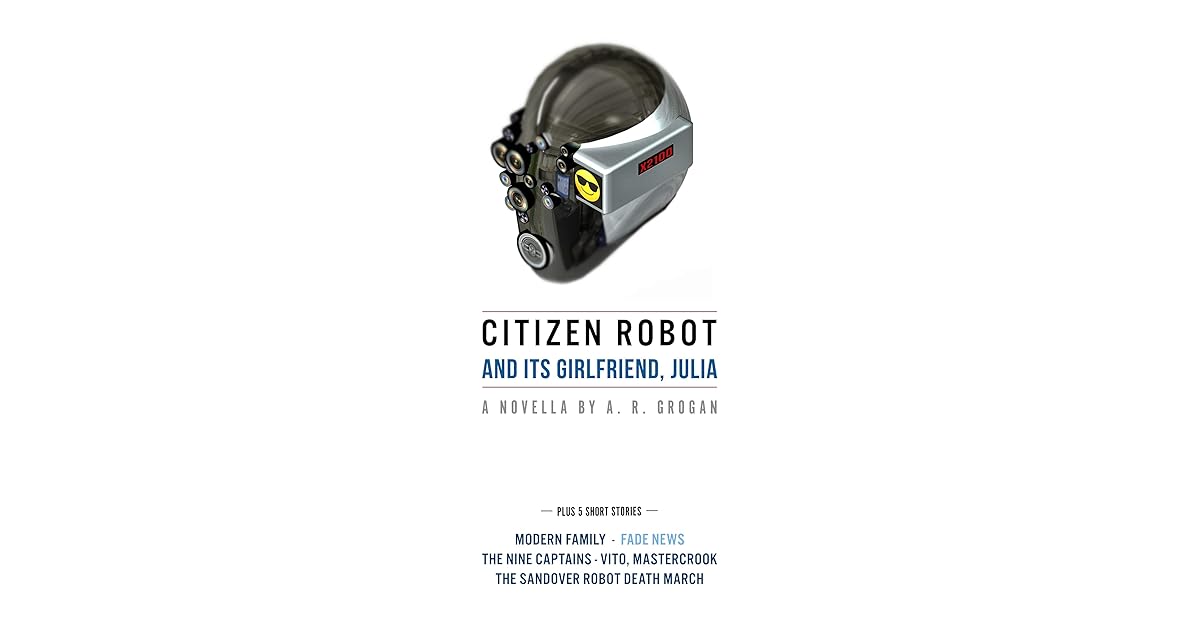 Book giveaway for Citizen Robot: and its girlfriend, Julia - Plus 5 ...