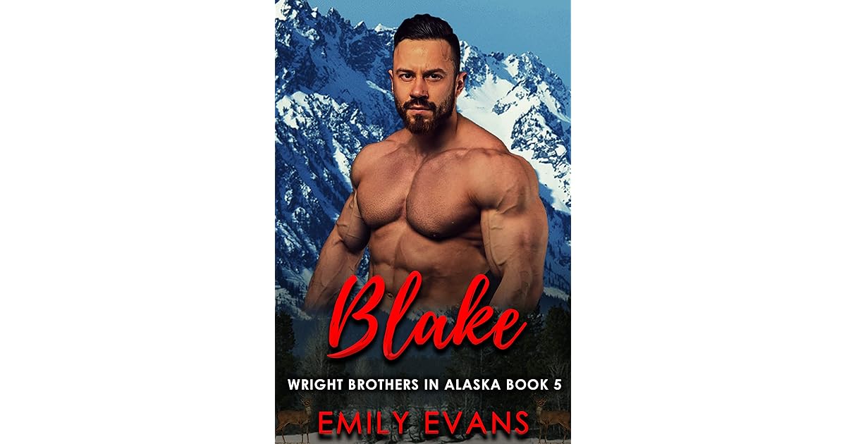 Blake (Wright Brothers in Alaska Book 5) by Emily Evans