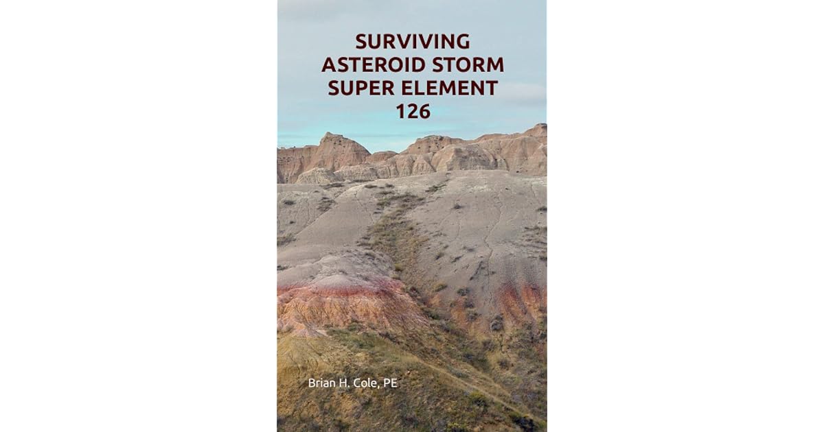 Book giveaway for Surviving Asteroid Storm Super Element 126 by Brian H ...