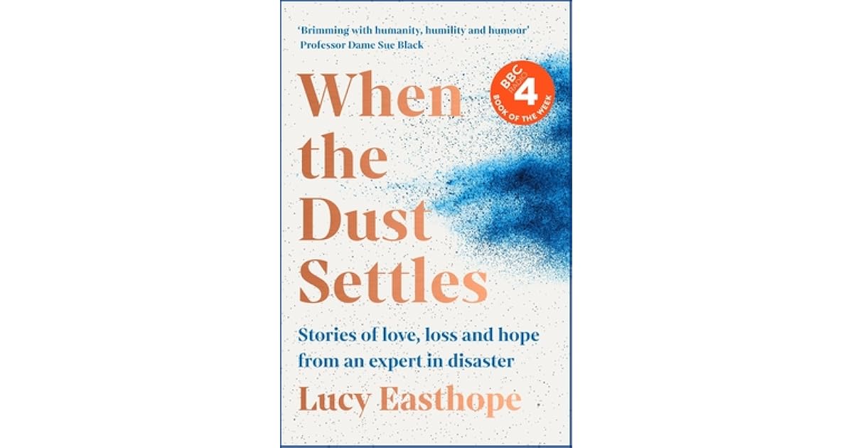 When The Dust Settles by Lucy Easthope