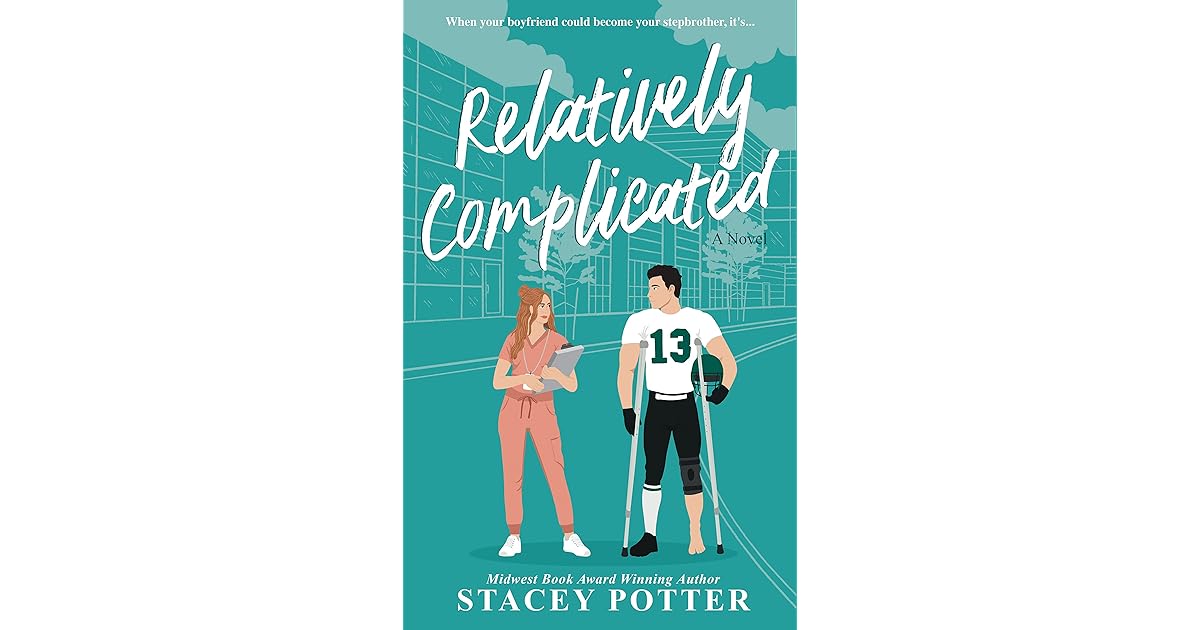 Book giveaway for Relatively Complicated by Stacey Potter Feb 15-Mar 07, 2024