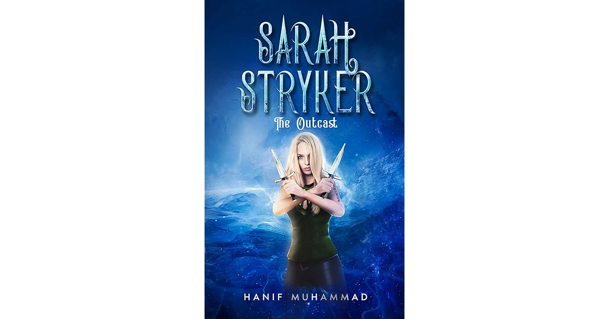 Sarah Stryker: The Outcast by Hanif Muhammad