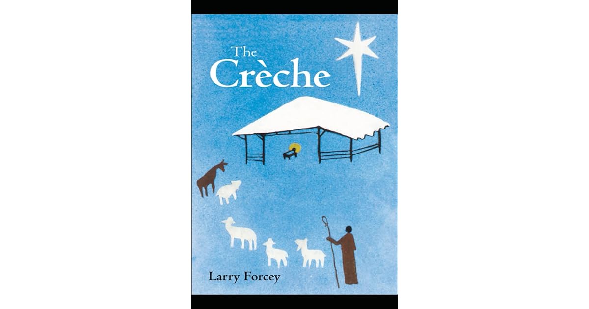Book giveaway for The Crèche by Larry Forcey Dec 14-Dec 26, 2023