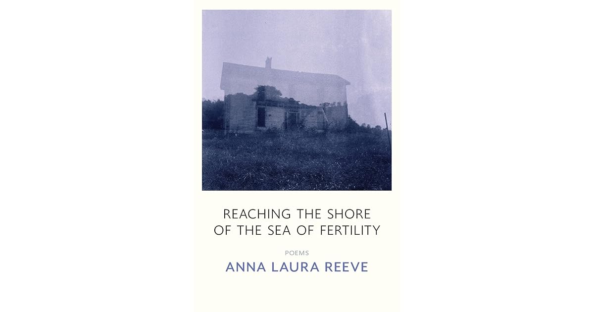 Reaching the Shore of the Sea of Fertility by Anna Laura Reeve
