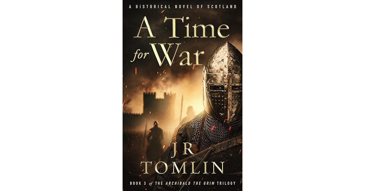 Book giveaway for A Time for War (Archibald the Grim, #3) by J.R ...