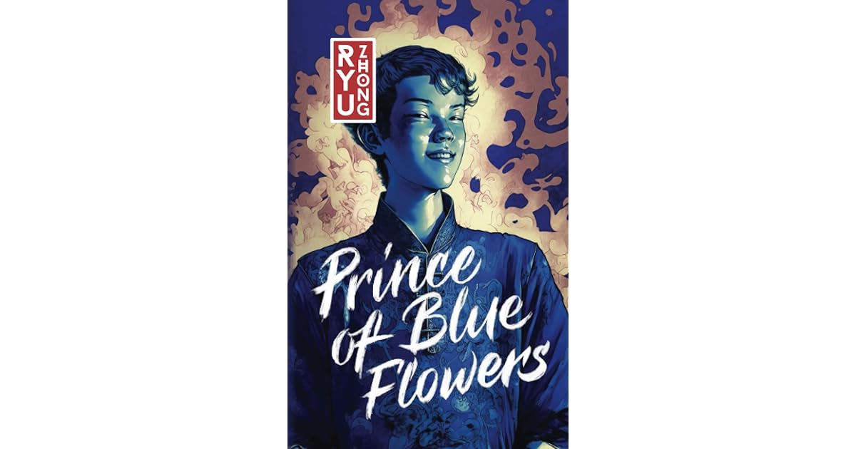 Prince of Blue Flowers: Adventures of Takuan from Koto by Ryu Zhong