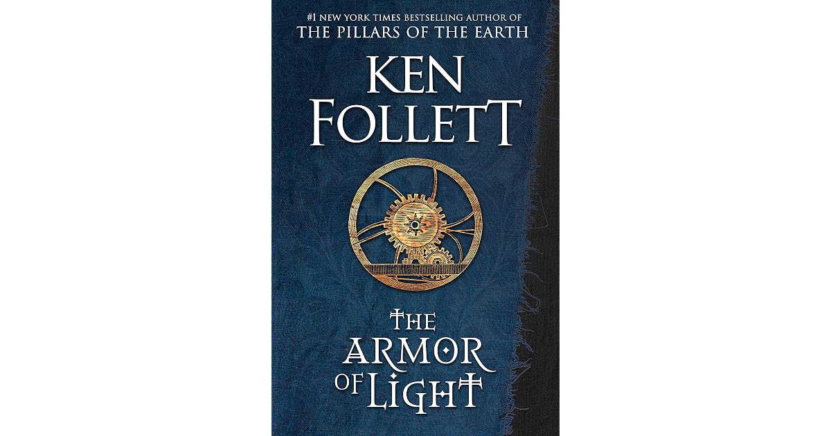 Book giveaway for The Armor of Light (Kingsbridge, #4) by Ken Follett ...
