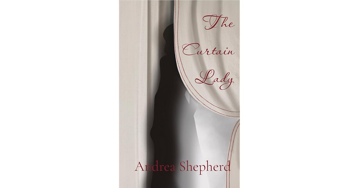 Book giveaway for The Curtain Lady (The Curtain Lady #1) by Andrea ...