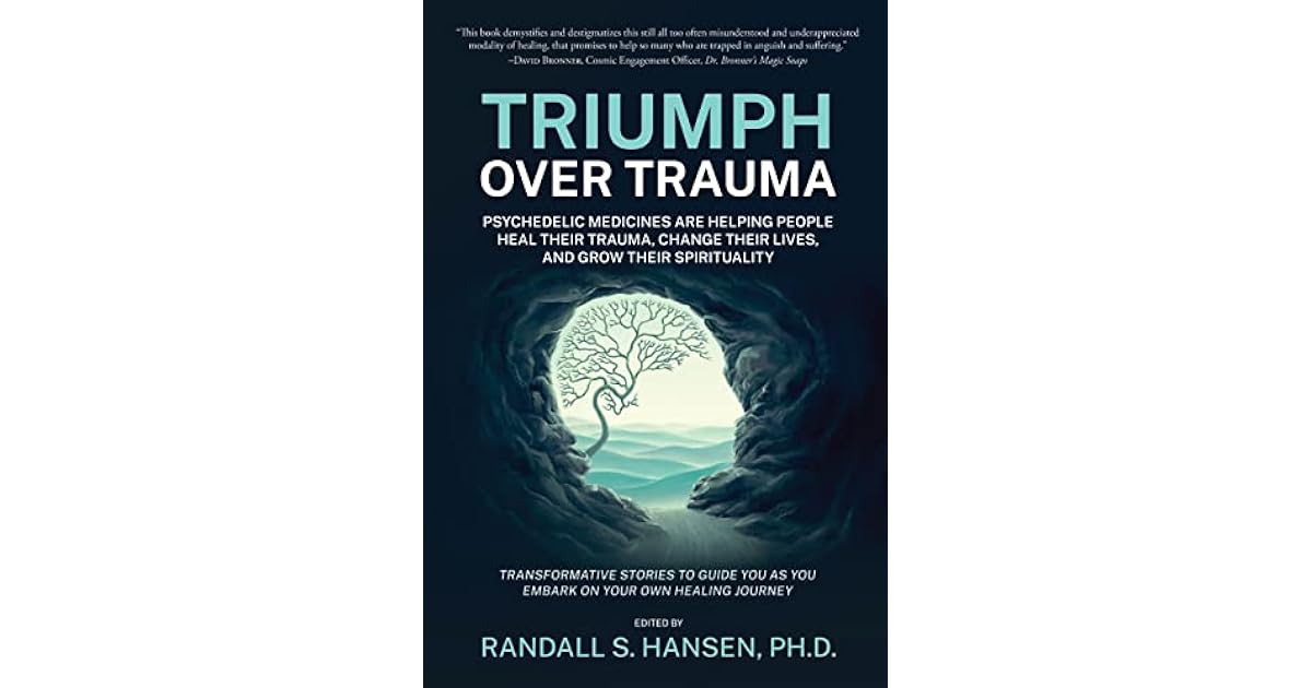 Book giveaway for Triumph Over Trauma: Psychedelic Medicines are ...