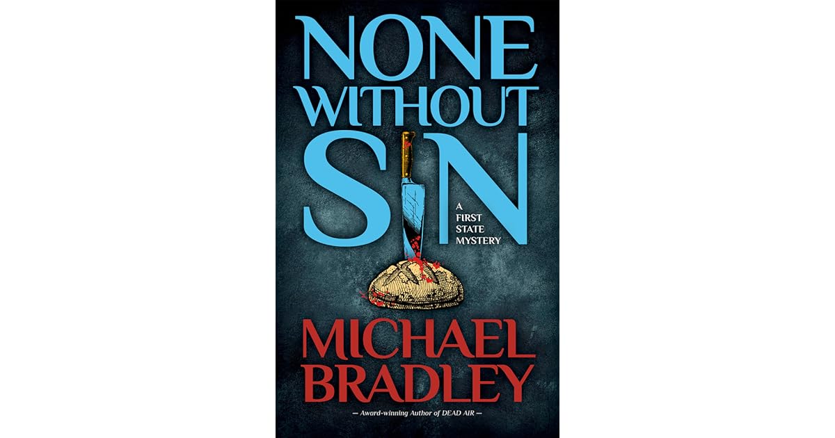 Book giveaway for None Without Sin (The First State Mysteries) by ...