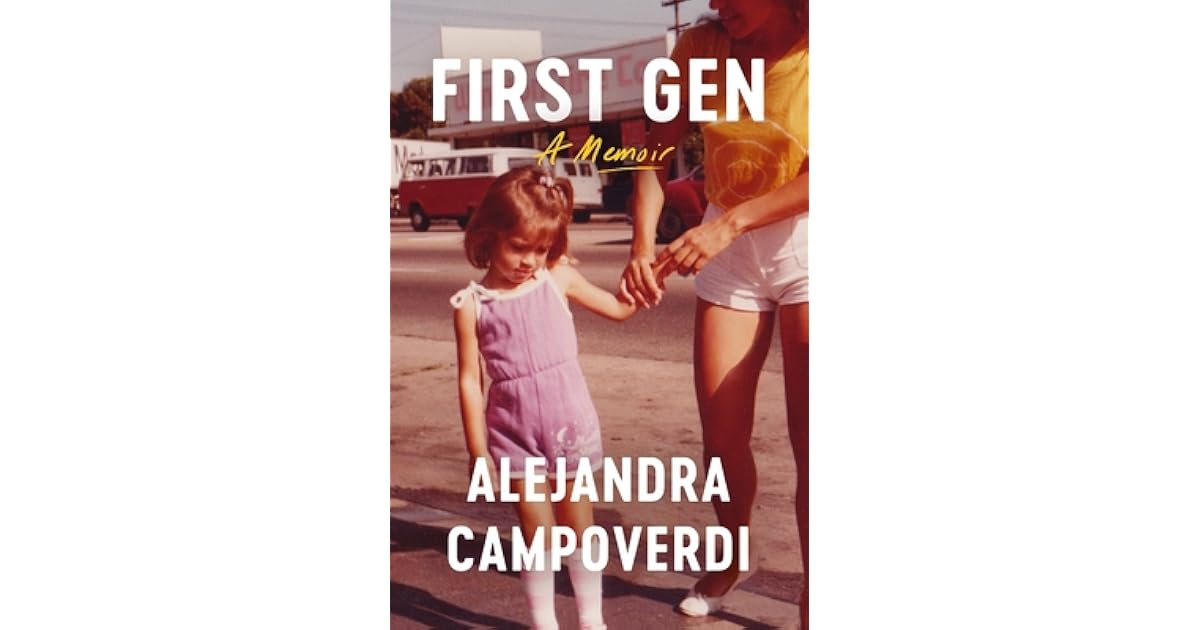 Book giveaway for First Gen: A Memoir by Alejandra Campoverdi Aug 14 ...