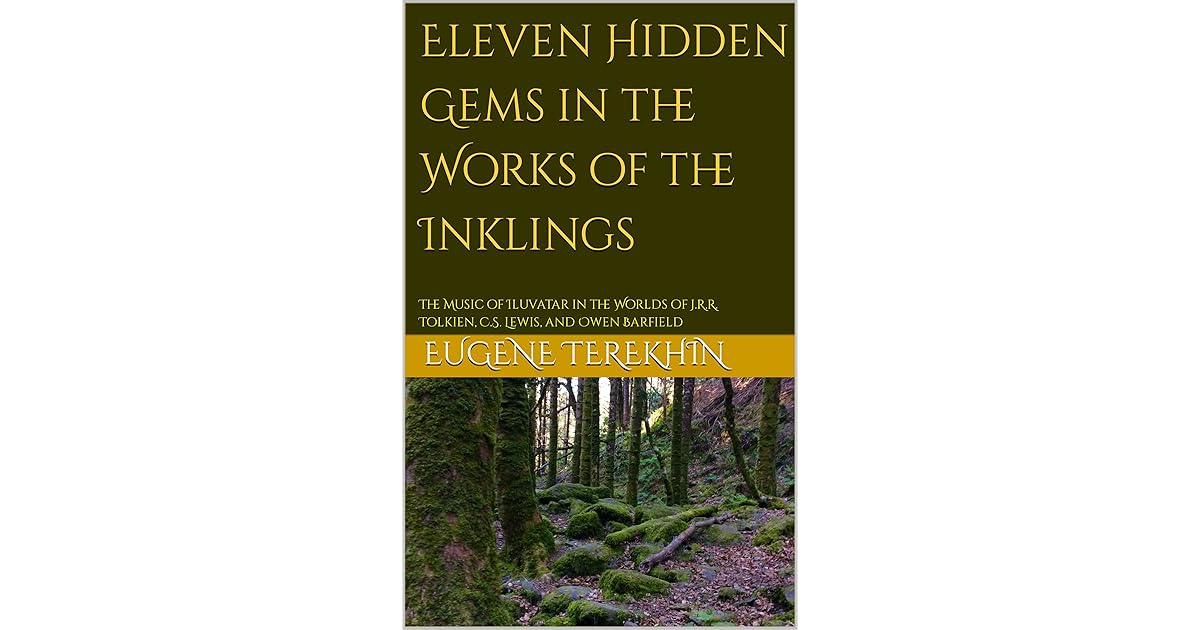 Book giveaway for Eleven Hidden Gems in the Works of the Inklings: The ...