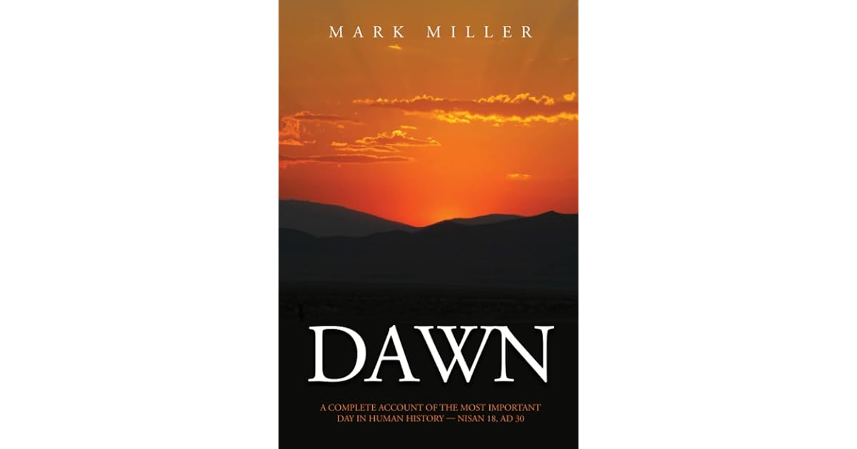 Book giveaway for Dawn: A Complete Account of the Most Important Day in ...