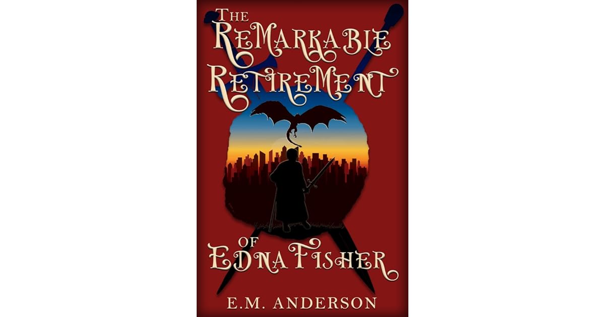 Book giveaway for The Remarkable Retirement of Edna Fisher by E.M ...