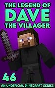 The Legend of Dave the Villager Series by Dave Villager