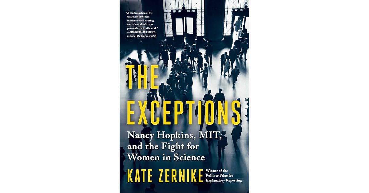 Book giveaway for The Exceptions: Nancy Hopkins, MIT, and the Fight for ...