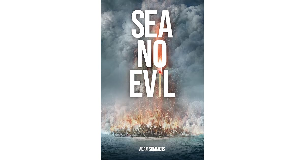 Book giveaway for Sea No Evil by Adam Sommers Mar 04-Mar 18, 2025