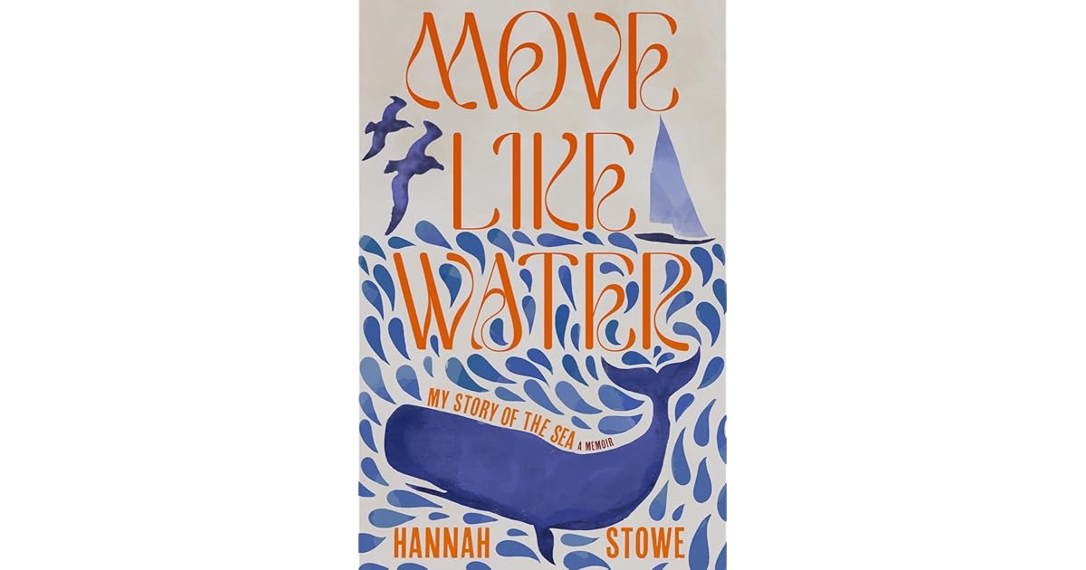 Book giveaway for Move Like Water: My Story of the Sea by Hannah Stowe ...