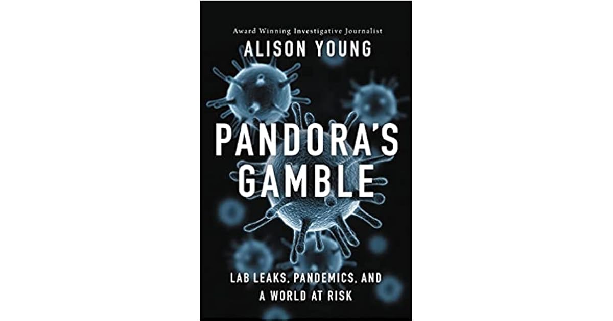 Book giveaway for Pandora's Gamble: Lab Leaks, Pandemics, And A World ...