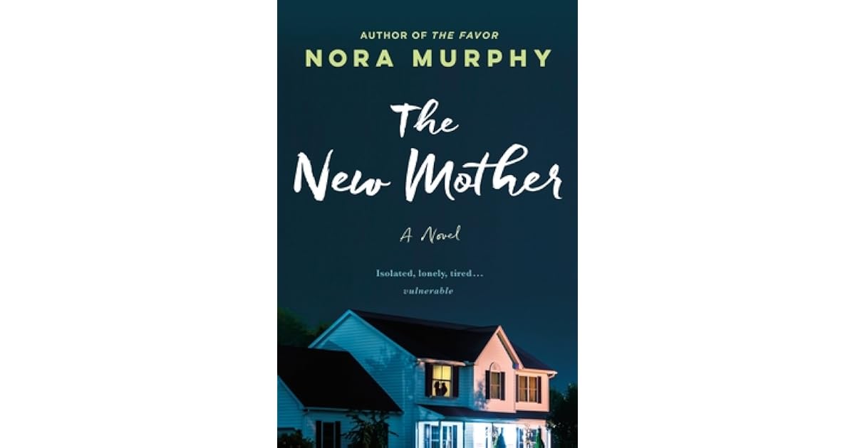 Book giveaway for The New Mother by Nora Murphy May 01-May 21, 2023