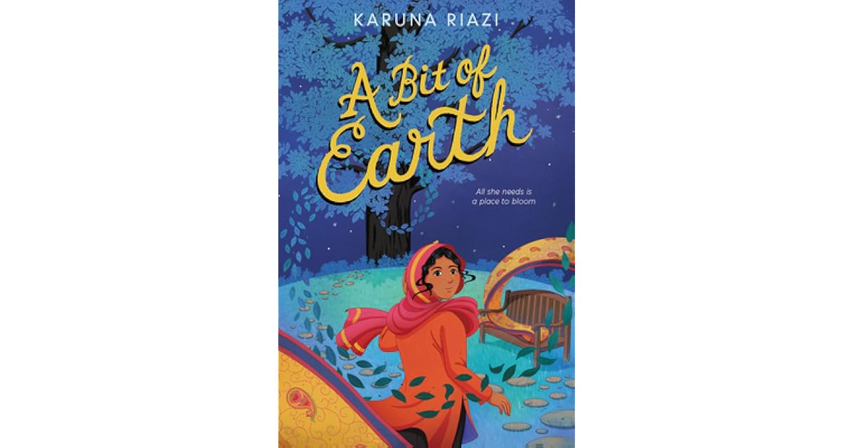 Book giveaway for A Bit of Earth by Karuna Riazi Feb 11-Mar 13, 2023