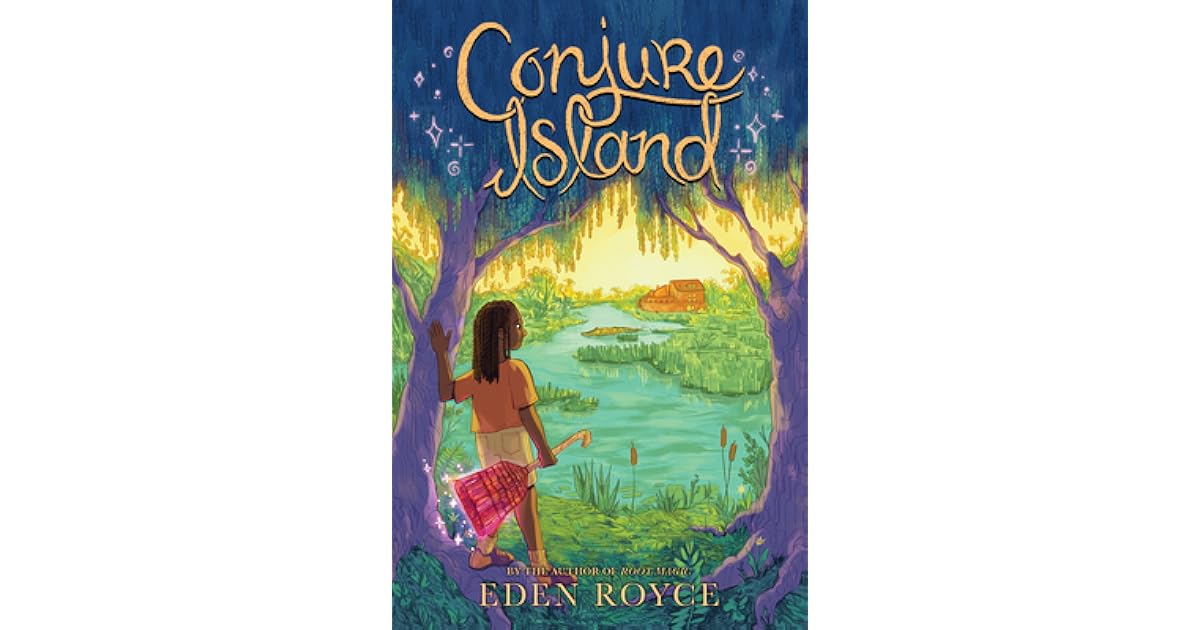 Book giveaway for Conjure Island by Eden Royce May 27-Jun 26, 2023