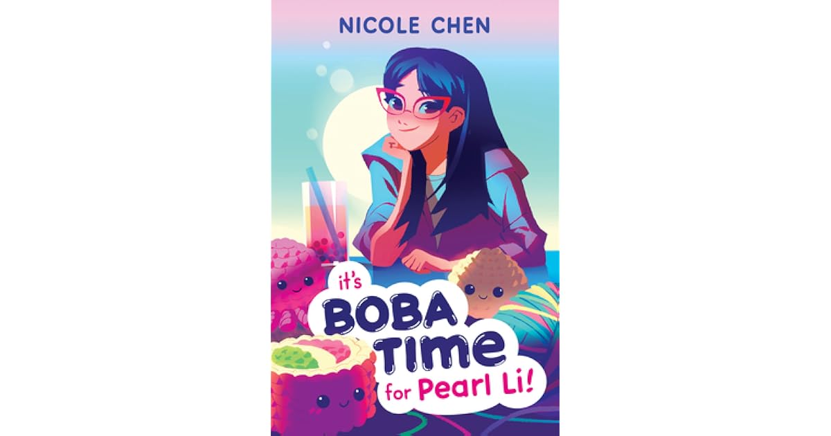 Book giveaway for It’s Boba Time for Pearl Li! by Nicole Chen Nov 17 ...