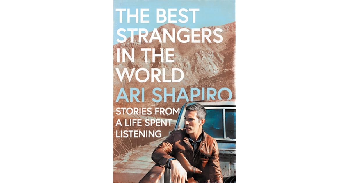 Book giveaway for The Best Strangers in the World: Stories from a Life ...