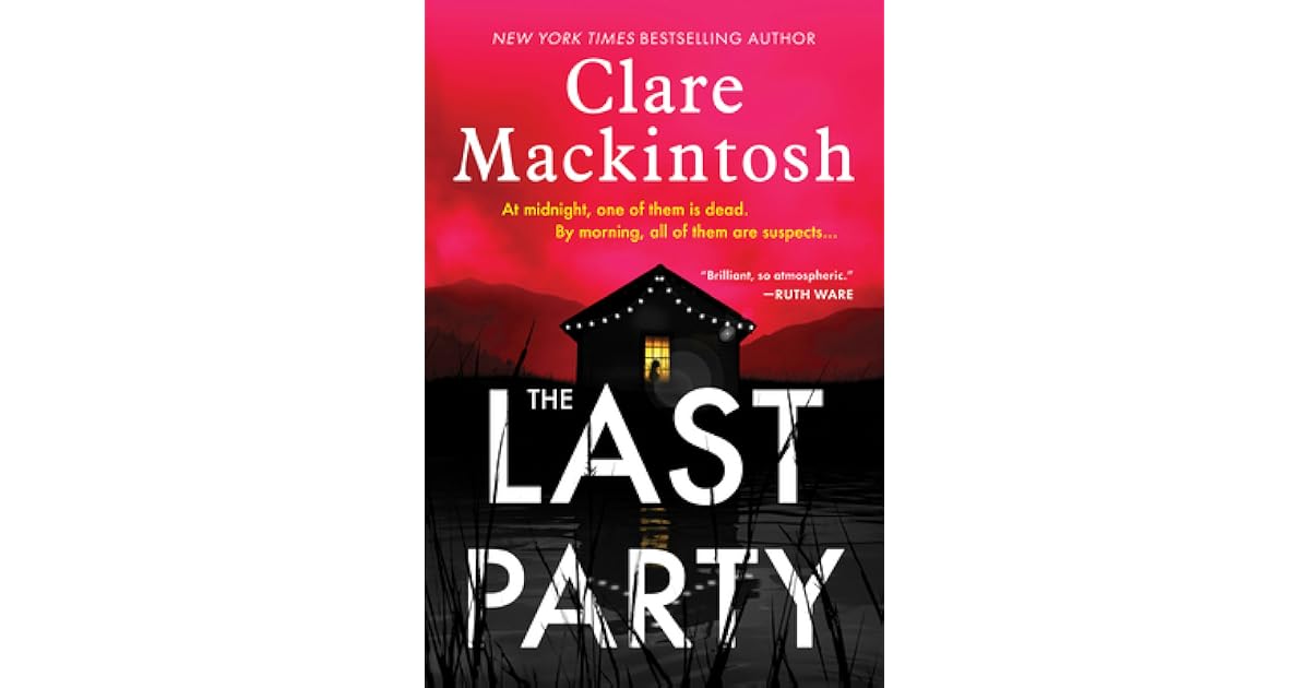 Book giveaway for The Last Party by Clare Mackintosh Jun 01-Jun 30, 2025