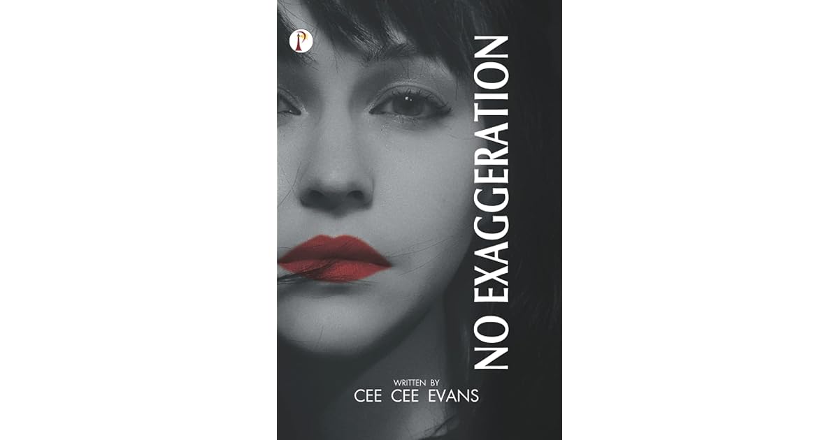 Book giveaway for No Exaggeration by Cee Cee Evans Oct 31-Nov 30, 2023