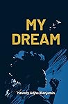 Book giveaway for My Dream by Meverly Adjhei Benjamin Feb 11-Feb 25, 2023