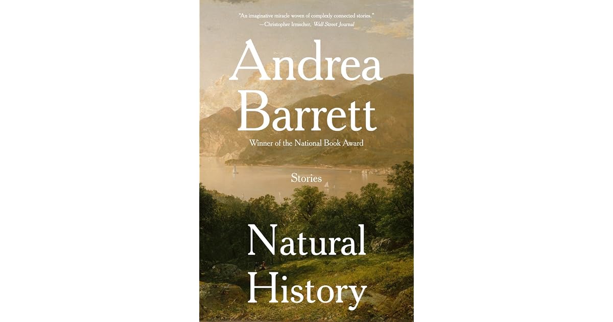 Book giveaway for Natural History: Stories by Andrea Barrett Aug 18-Sep ...