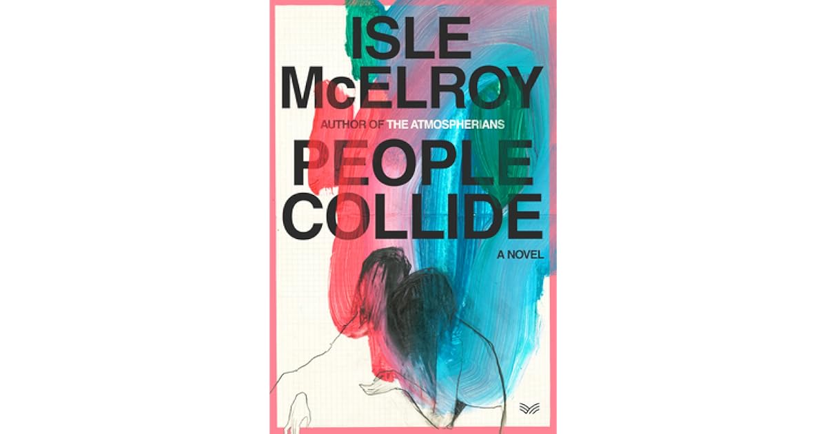 Book giveaway for People Collide by Isle McElroy Jun 06-Jun 17, 2023