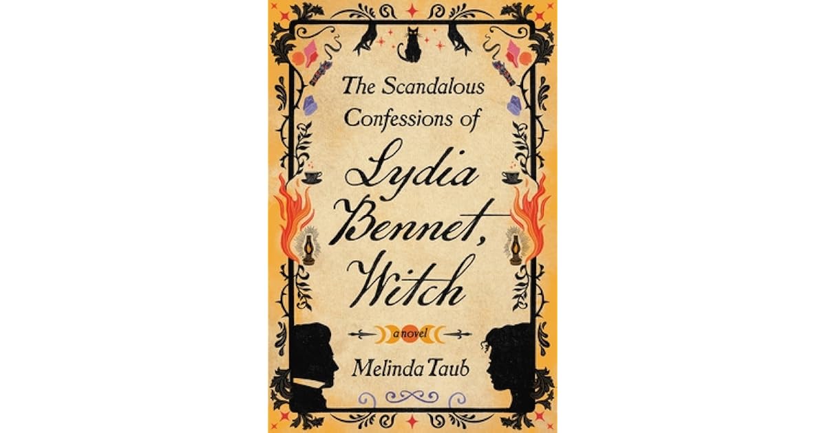 Book giveaway for The Scandalous Confessions of Lydia Bennet, Witch by ...