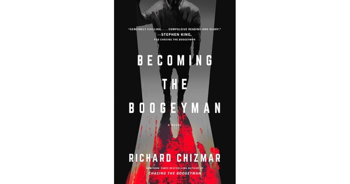 Book giveaway for Becoming the Boogeyman by Richard Chizmar Dec 04-Dec ...