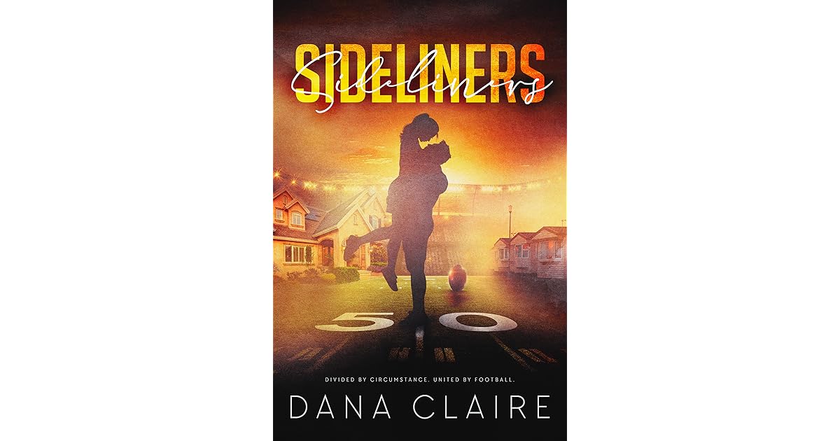 Book giveaway for Sideliners by Dana Claire Feb 27-Mar 27, 2023