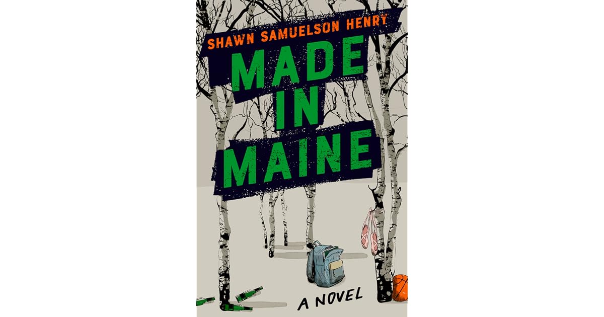 Book giveaway for Made in Maine by Shawn Samuelson Henry Mar 04-Mar 21 ...