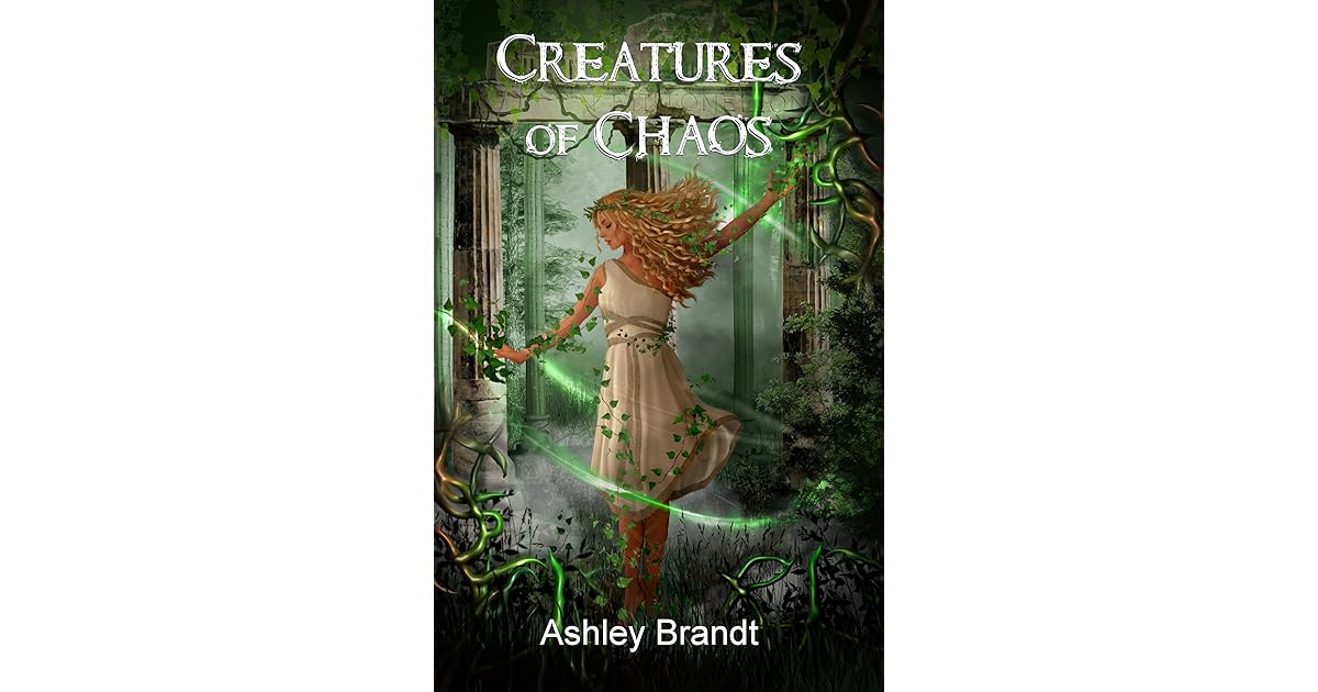 Book giveaway for Creatures of Chaos #1 by Ashley Brandt Feb 24-Mar 24 ...