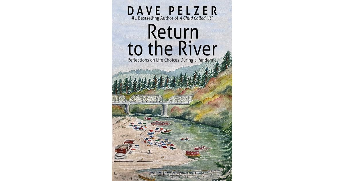 Book giveaway for Return to the River: Reflections on Life Choices ...
