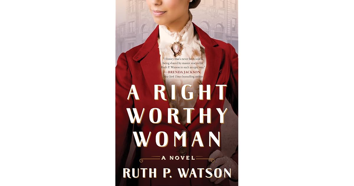 Book giveaway for A Right Worthy Woman by Ruth P. Watson Mar 01-Mar 30 ...
