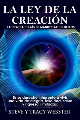 Download (PDF Free) La ley de la Creaci?n: LA CIENCIA DETR?S DE MANIFESTAR TUS DESEOS (Spanish ...
