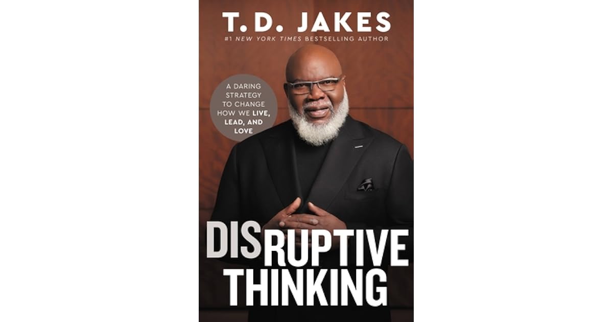 Book giveaway for Disruptive Thinking: A Daring Strategy to Change How We Live, Lead, and Love ...