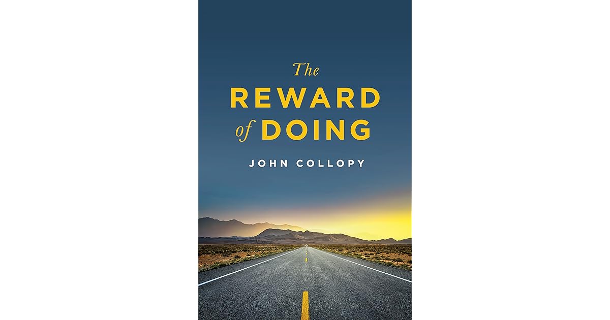 Book giveaway for The Reward of Doing by John Collopy Apr 18-May 02, 2023