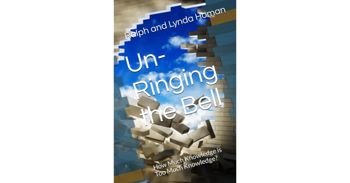 Book giveaway for Un-Ringing the Bell: How Much Knowledge is Too Much ...