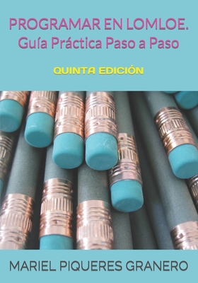 Download (PDF) PROGRAMAR EN LOMLOE. Paso a Paso: Gu?a Programaci?n Did?ctica y Plantillas ...