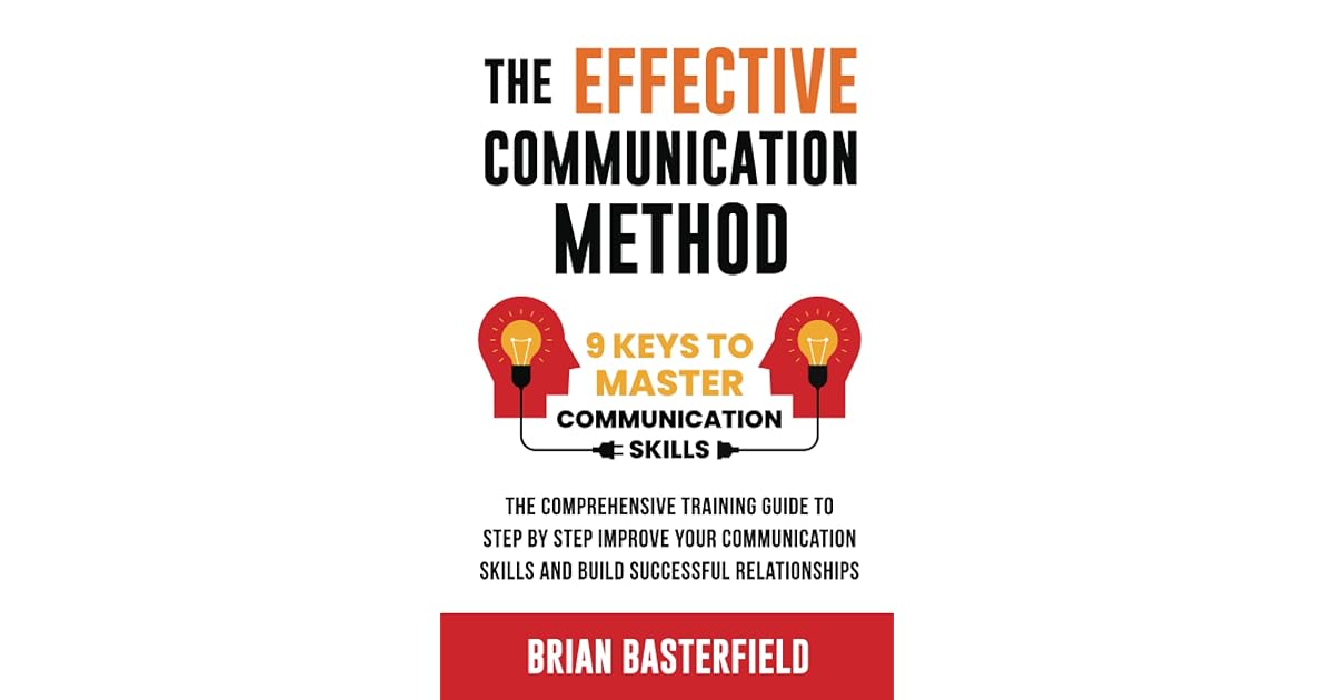 Book giveaway for The Effective Communication Method: 9 Keys to Master ...