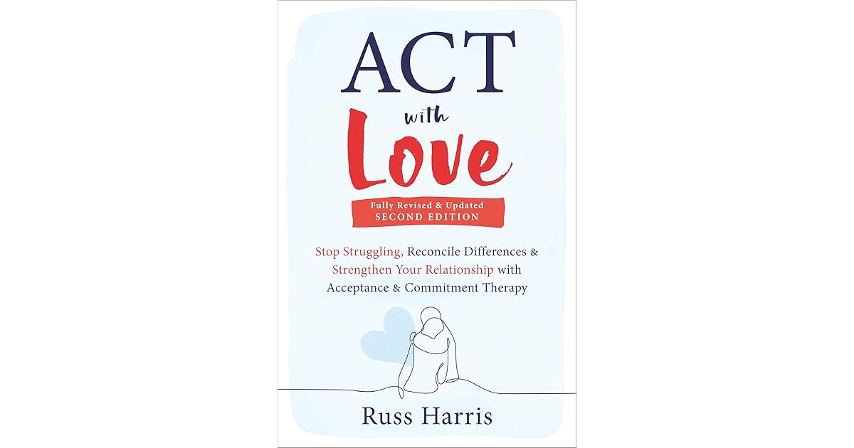 Book giveaway for ACT with Love: Stop Struggling, Reconcile Differences ...