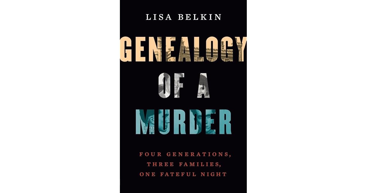 Book giveaway for Genealogy of a Murder: Four Generations, Three ...