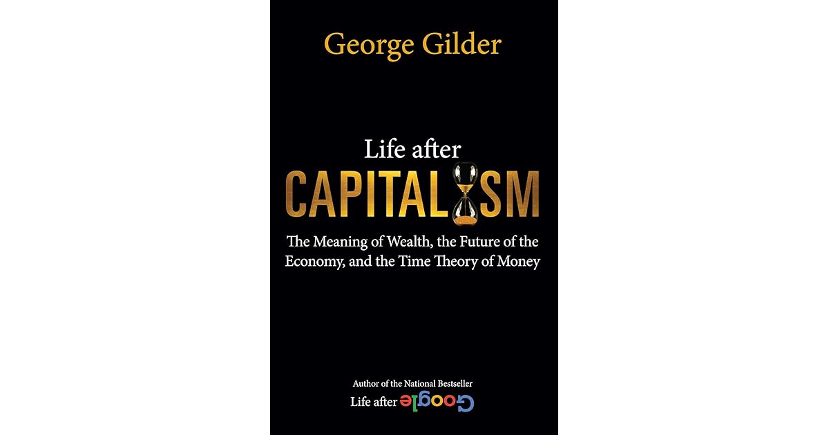 Book giveaway for Life after Capitalism: The Meaning of Wealth, the ...